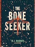 The Bone Seeker (Edie Kiglatuk #3) by M.J. McGrath