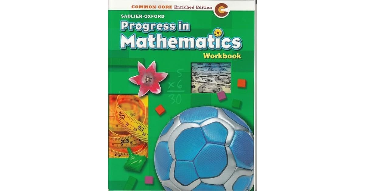 Progress in Mathematics ©2014 Common Core Enriched Edition Student ...