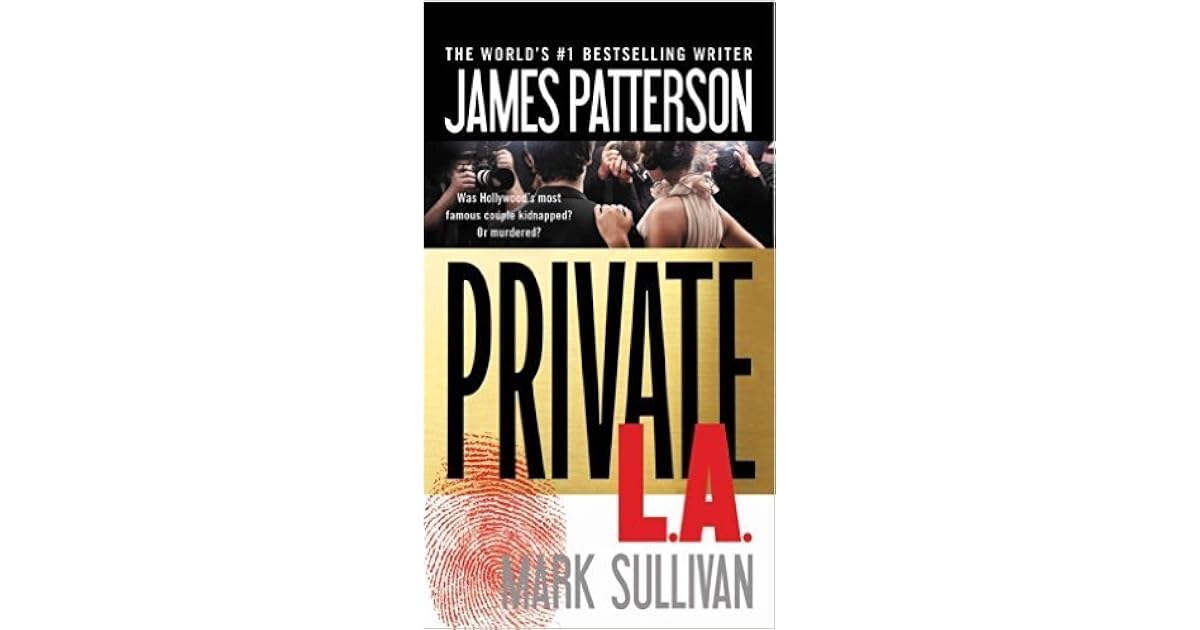 Private L.A. (Private #6) by James Patterson