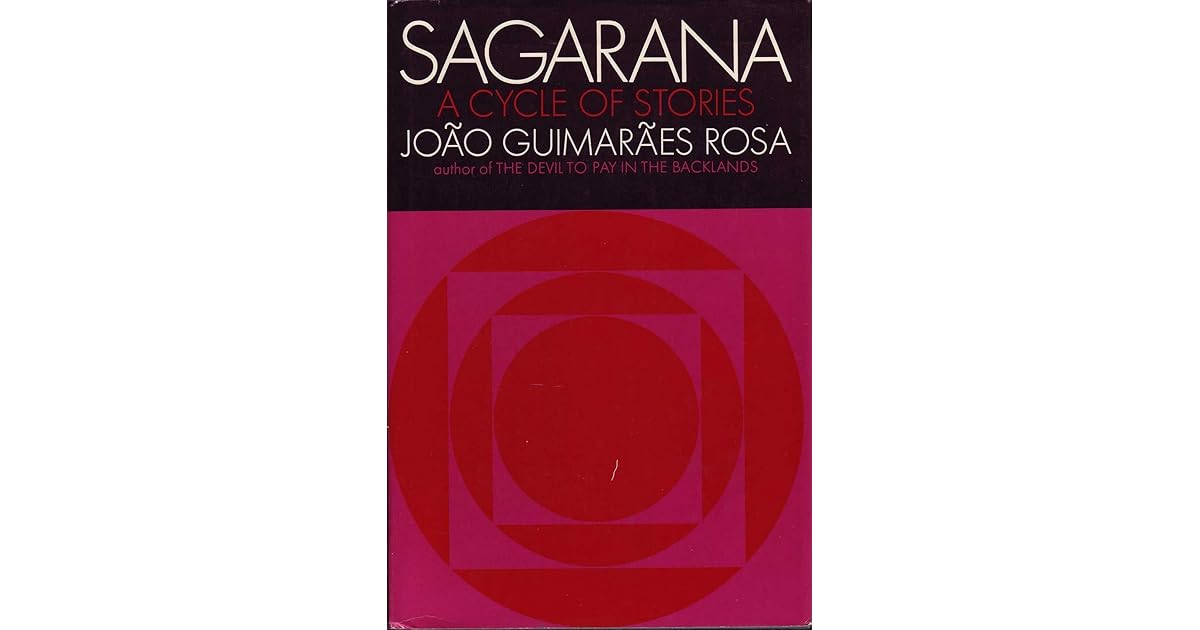 Sagarana: A Cycle of Stories by João Guimarães Rosa