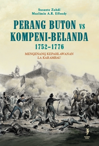 Perang Buton Vs Kompeni-Belanda, 1752-1776; Mengenang Kepahlawanan La ...