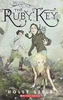 The Ruby Key (Moon & Sun, #1) by Holly Lisle