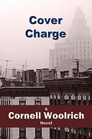 Cover Charge by Cornell Woolrich