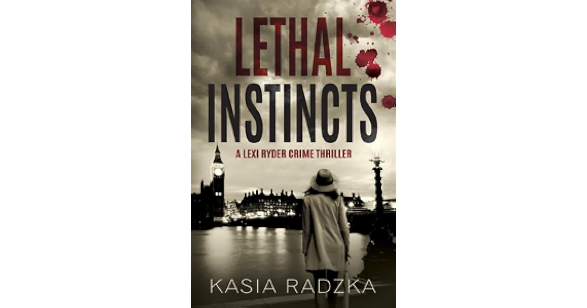 Lethal Instincts (Book 0, in Lethal series) by Kasia Radzka