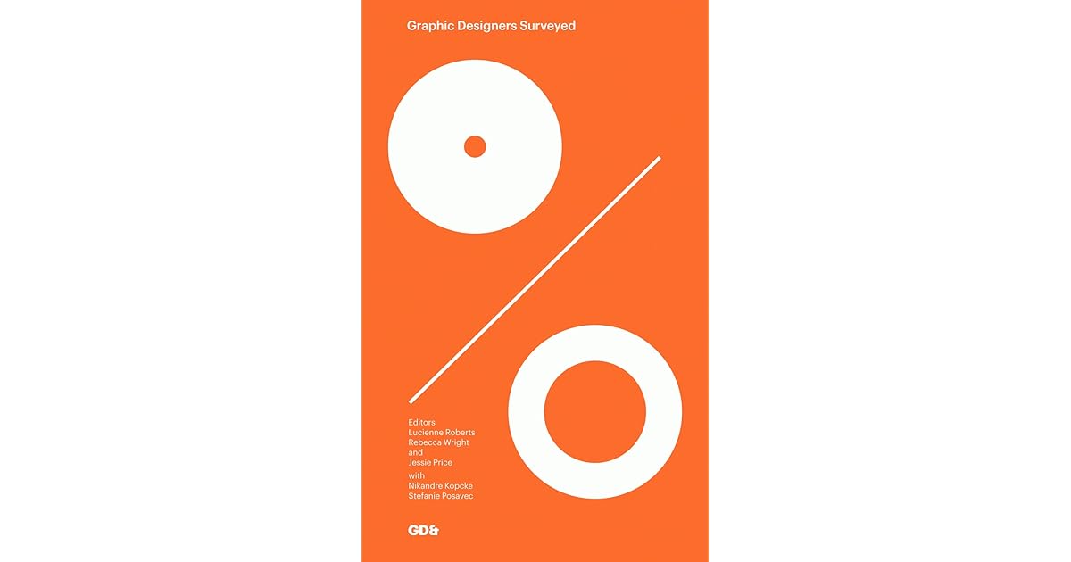 Graphic Designers Surveyed by Lucienne Roberts