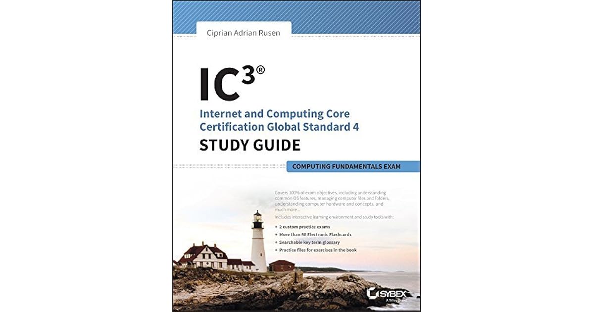 IC3: Internet and Computing Core Certification Computing Fundamentals ...