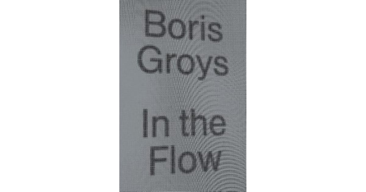 In the Flow by Boris Groys
