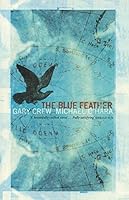 The Blue Feather by Gary Crew