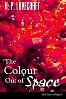 The Color Out of Space by H.P. Lovecraft