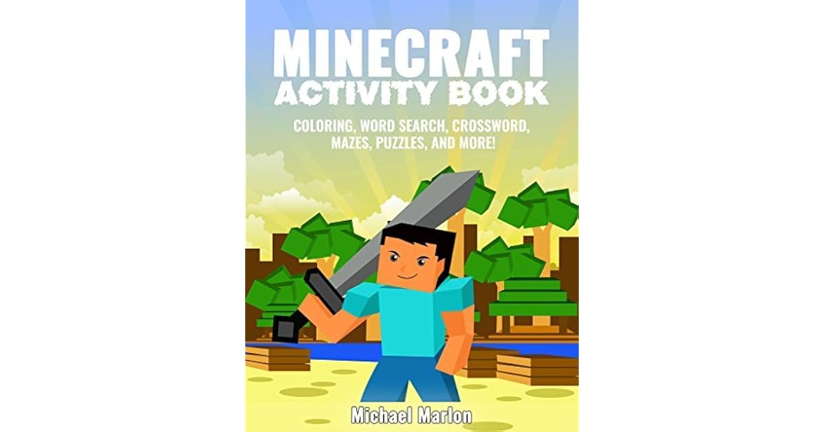 Minecraft Activity Book: 100+ Awesome Pages With Hours of Fun! by ...