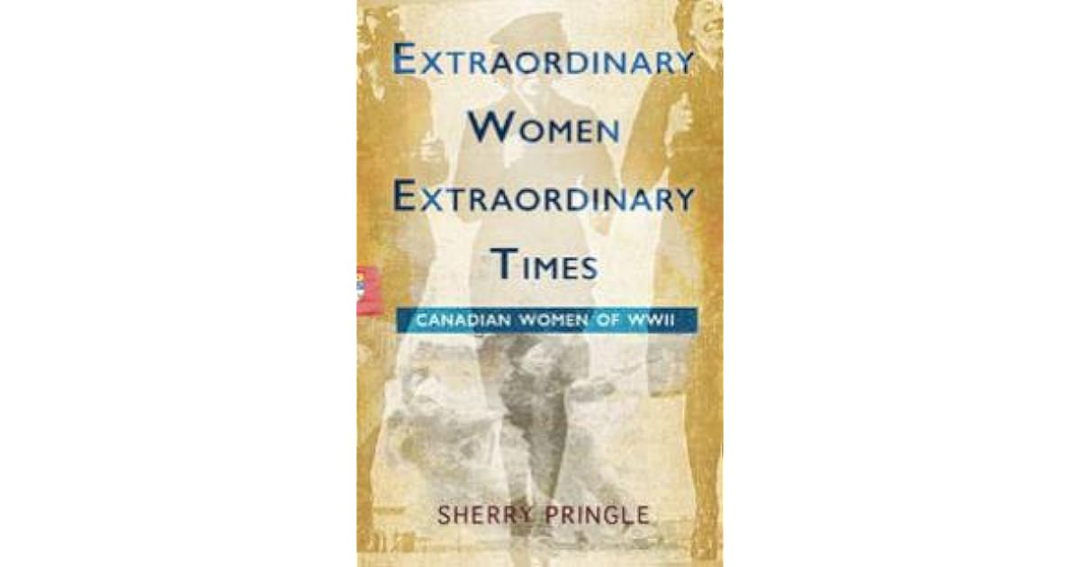Extraordinary Women Extraordinary Times by Sherry J. Pringle