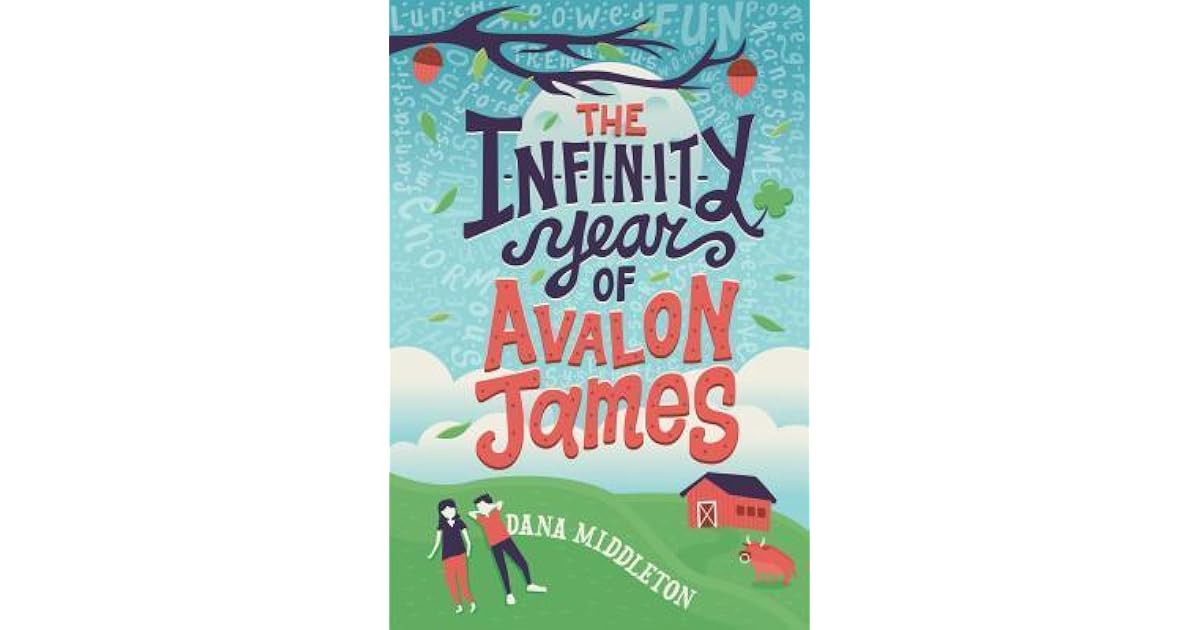The Infinity Year of Avalon James by Dana Middleton