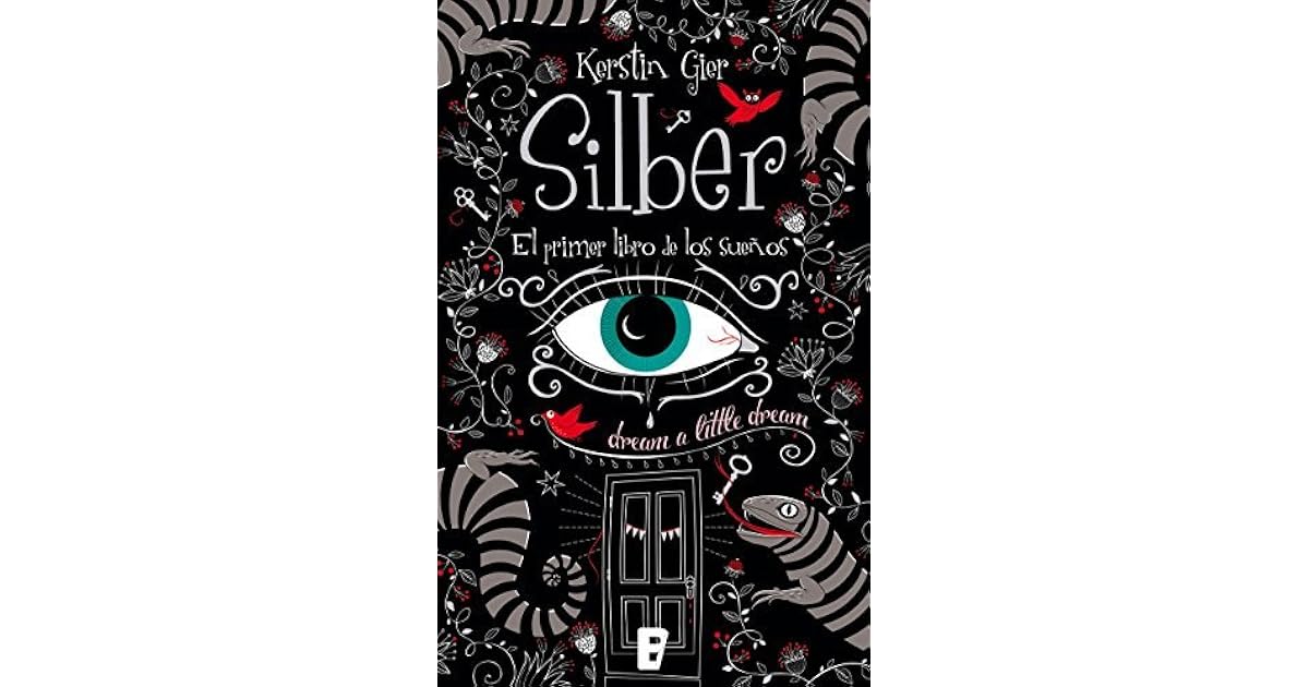 Silber. El primer libro de los sueños by Kerstin Gier