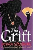 The Grift by Debra Ginsberg
