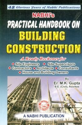 Practical Handbook on BUILDING CONSTRUCTION by Nabhi