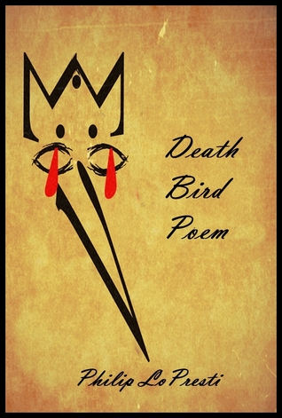 Death Bird Poem by Philip LoPresti