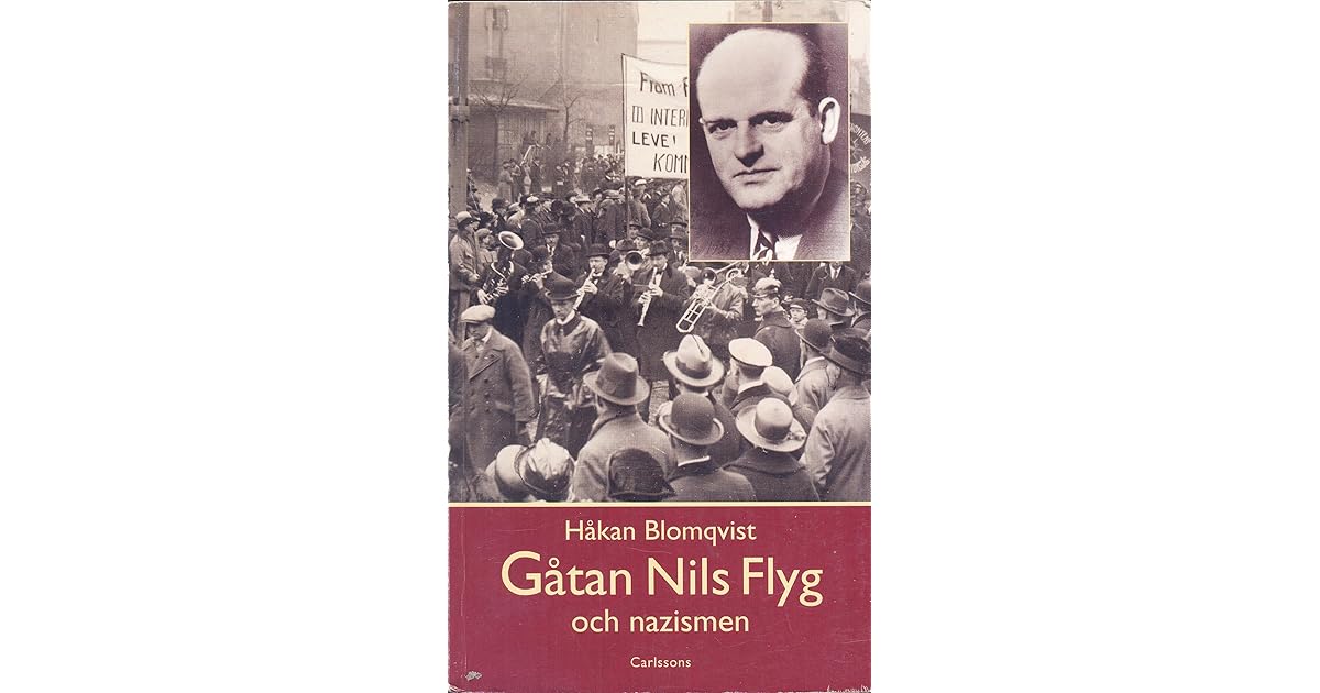 Gåtan Nils Flyg Och Nazismen by Håkan Blomqvist