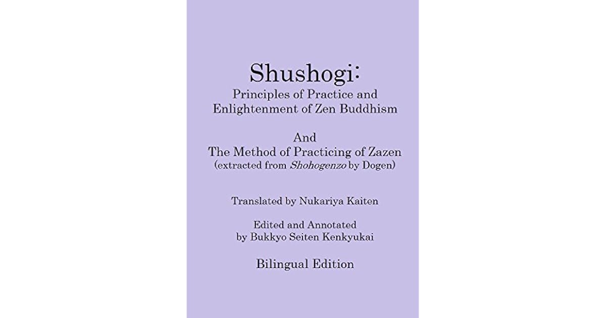 Shushogi: Principles of Practice and Enlightenment of Zen Buddhism: And ...