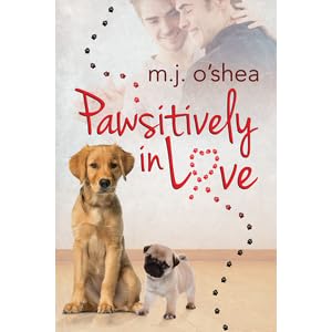 Pawsitively in Love by M.J. O'Shea — Reviews, Discussion, Bookclubs, Lists
