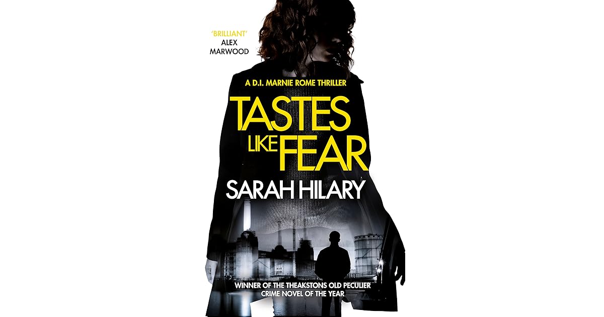 Tastes Like Fear (DI Marnie Rome, #3) by Sarah Hilary