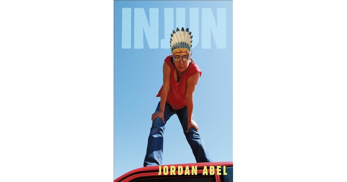 Injun by Jordan Abel