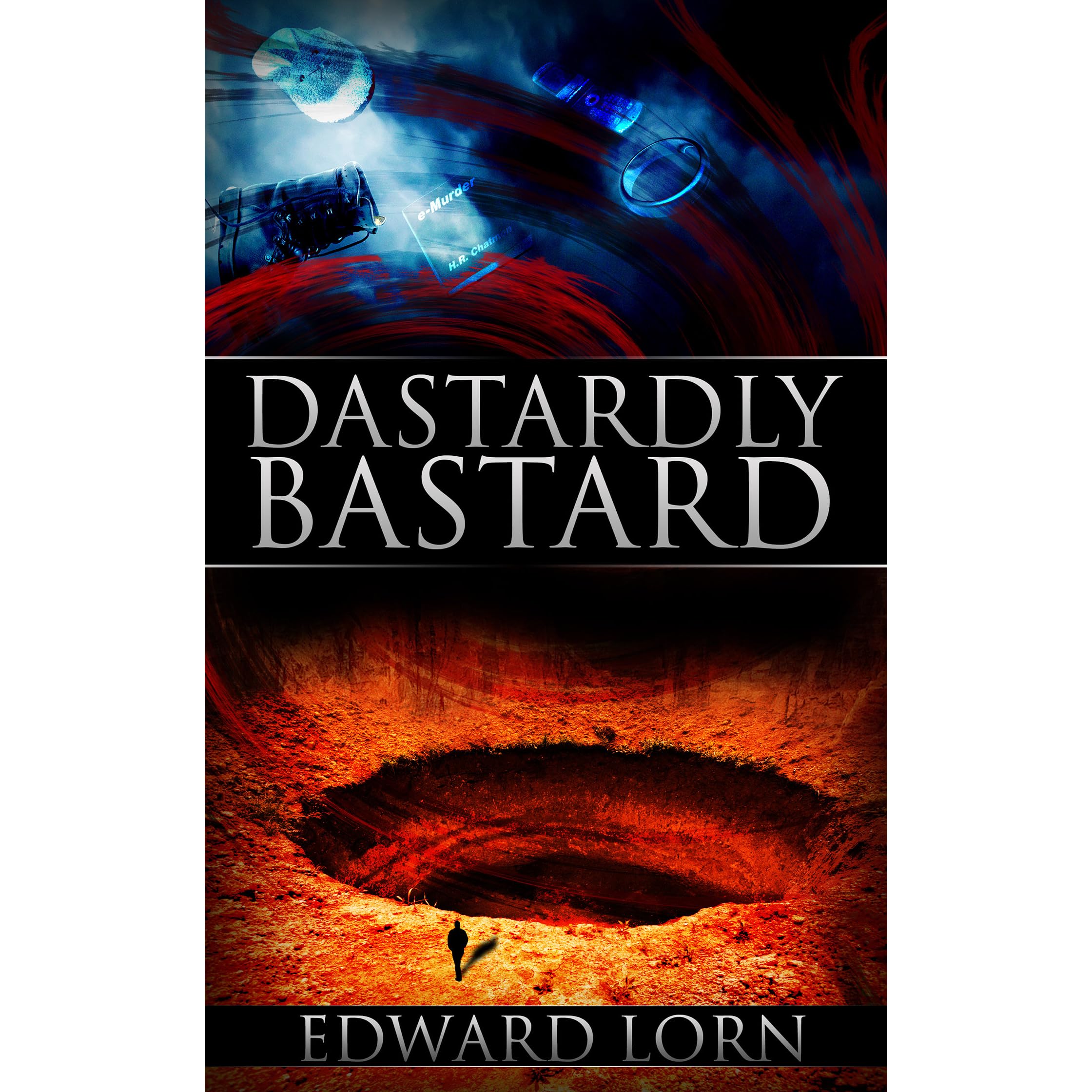 Dastardly Bastard by Edward Lorn — Reviews, Discussion, Bookclubs, Lists