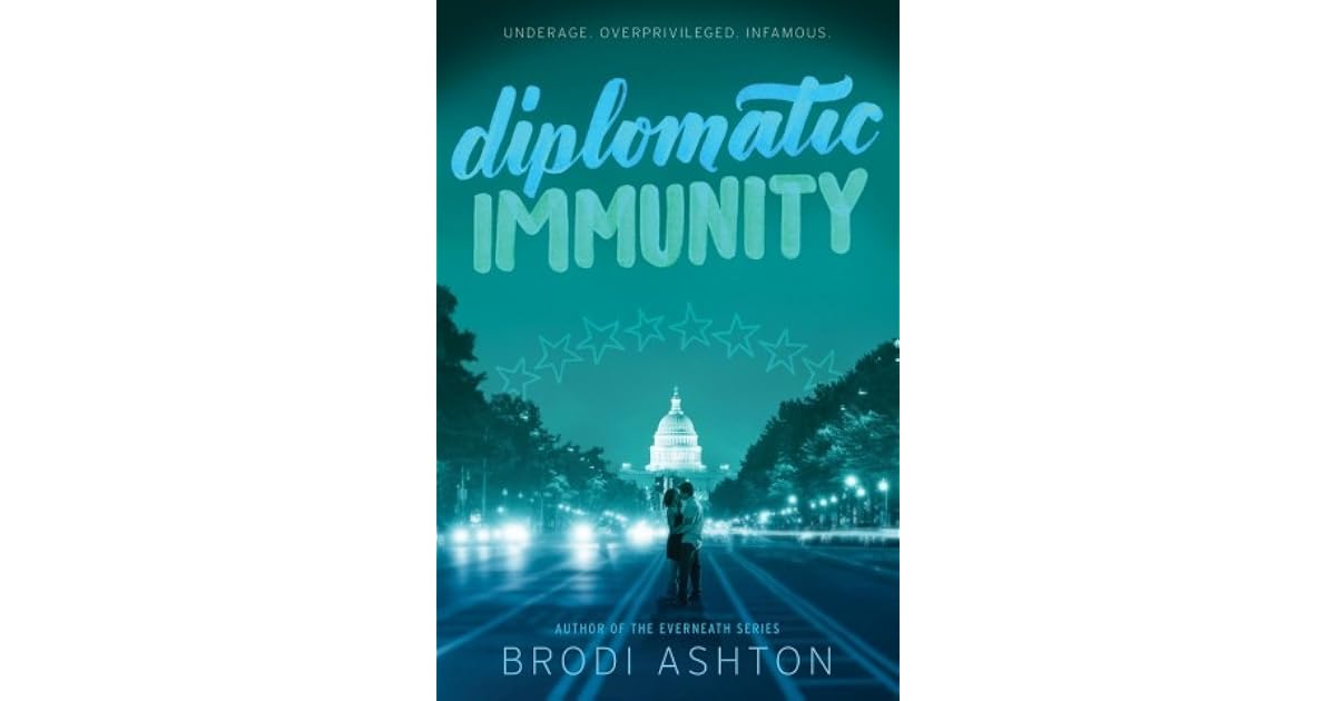 Diplomatic Immunity by Brodi Ashton