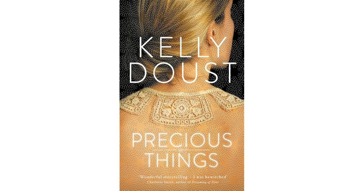 Precious Things by Kelly Doust