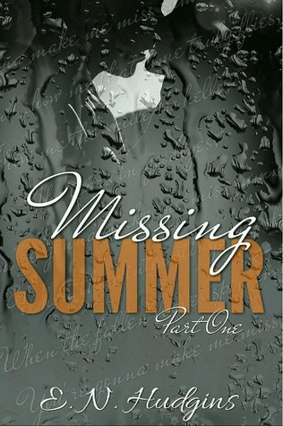 Missing Summer: Part One by E.N. Hudgins