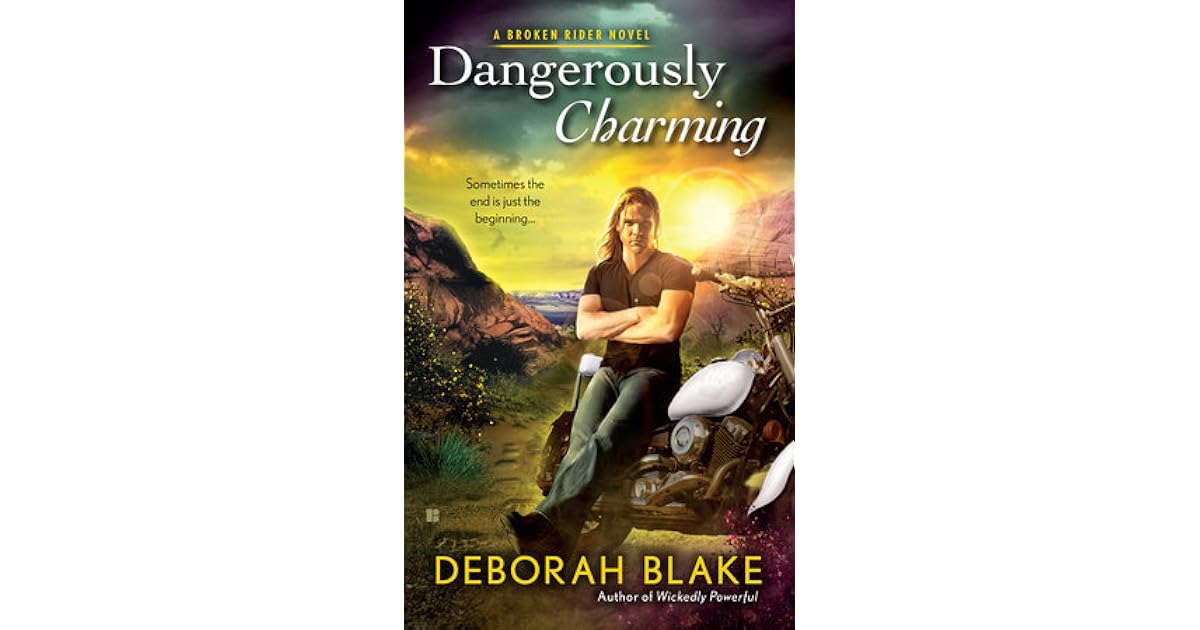 Dangerously Charming (Broken Riders, #1) by Deborah Blake