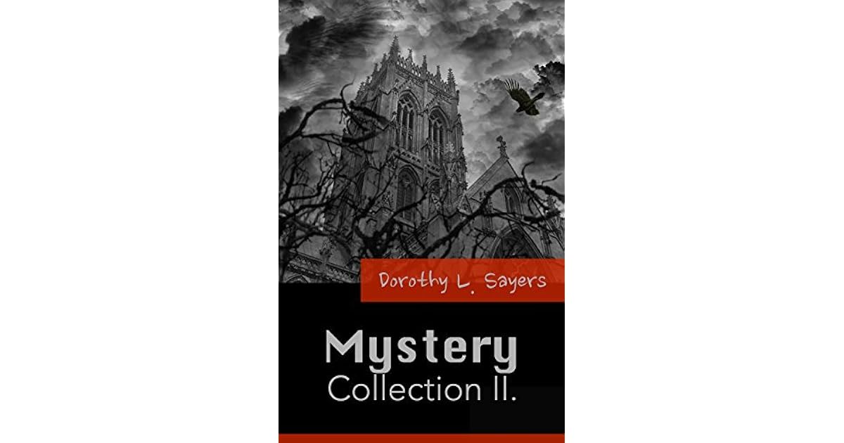 Dorothy L. Sayers Mystery Collection II by Dorothy L. Sayers
