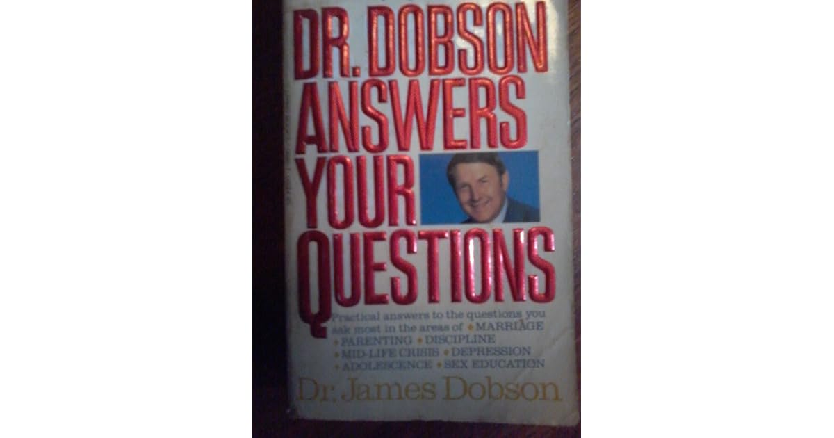 Dr Dobson Answers Your Questions by James C. Dobson