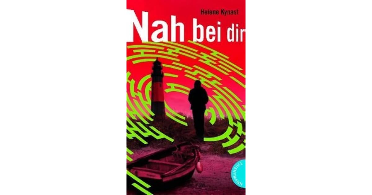 Nah Bei Dir by Helene Kynast