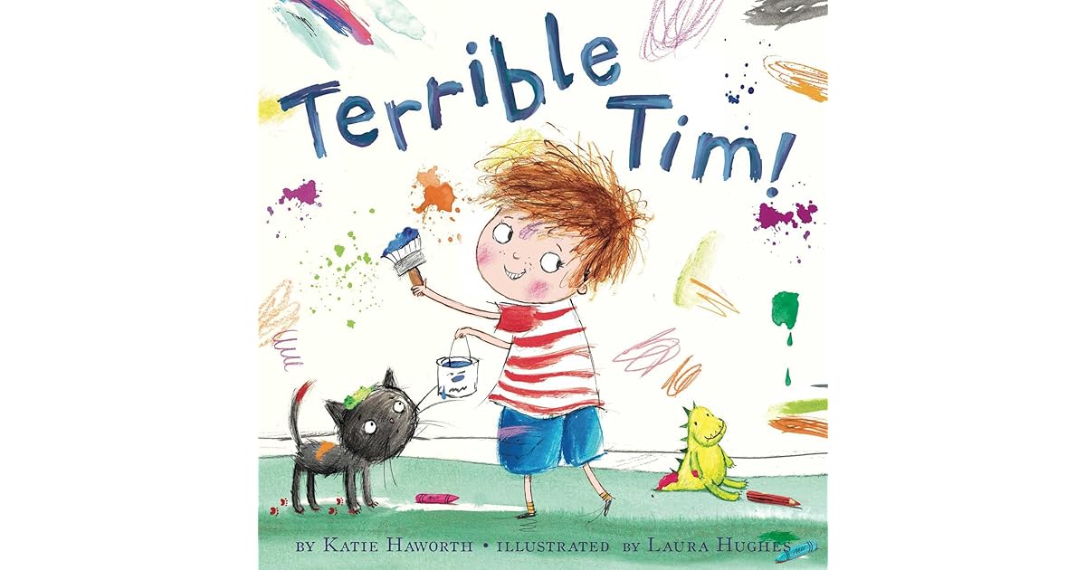 Terrible Tim! by Katie Haworth