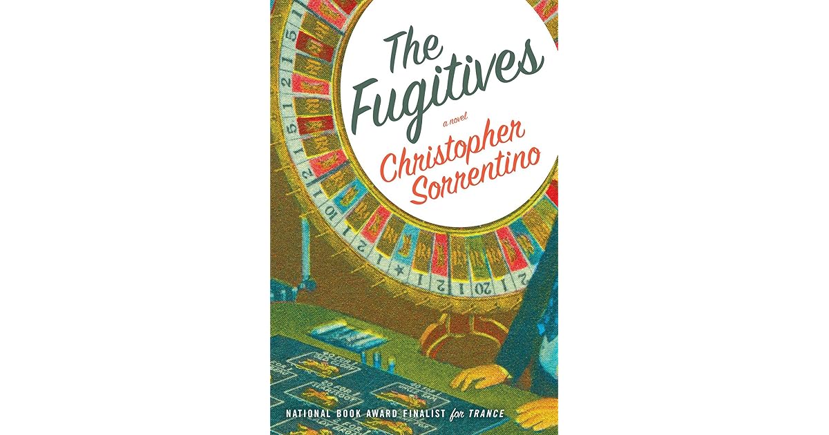 The Fugitives by Christopher Sorrentino