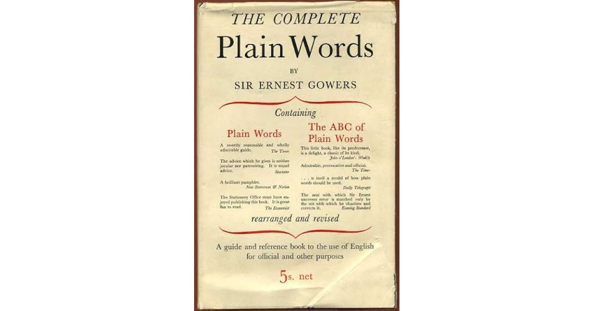 The Complete Plain Words by Ernest A. Gowers