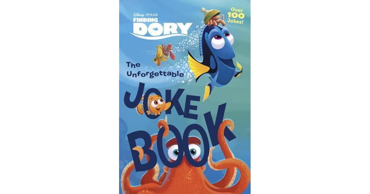 Finding Dory: The Unforgettable Joke Book by Walt Disney Company