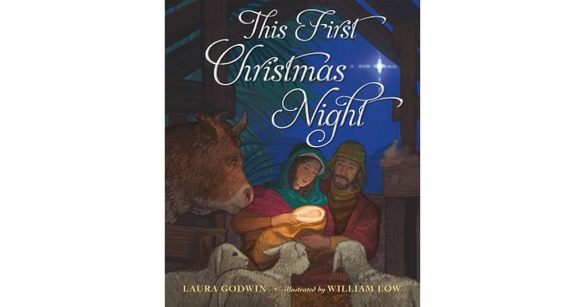 This First Christmas Night by Laura Godwin