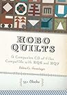Hobo Quilts: 55+ Original Blocks Based on the Secret Language of Riding ...