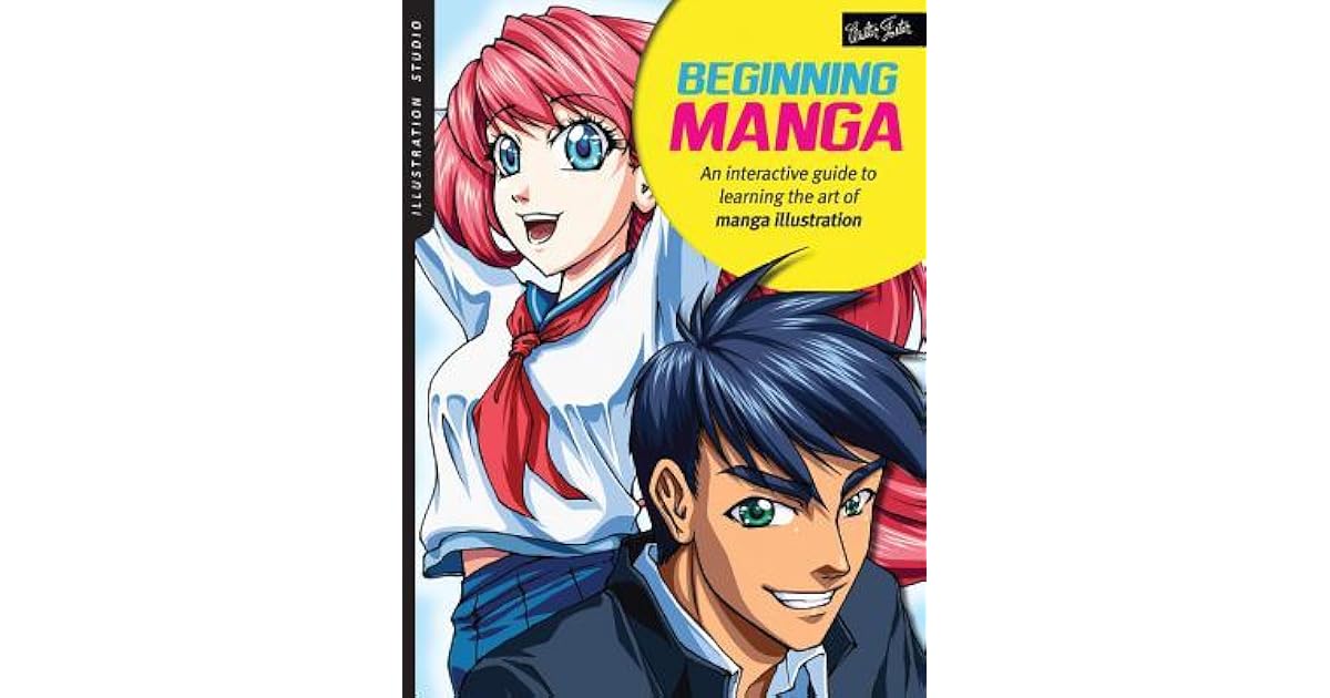 Illustration Studio: Beginning Manga: An interactive guide to learning ...