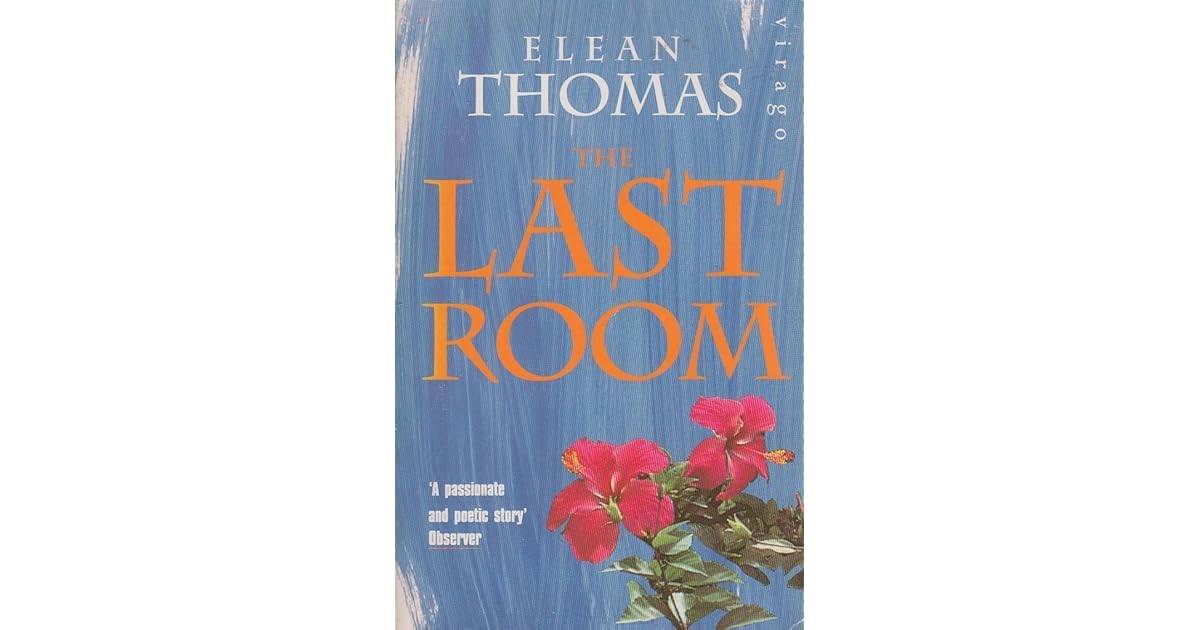 The Last Room by Elean Thomas