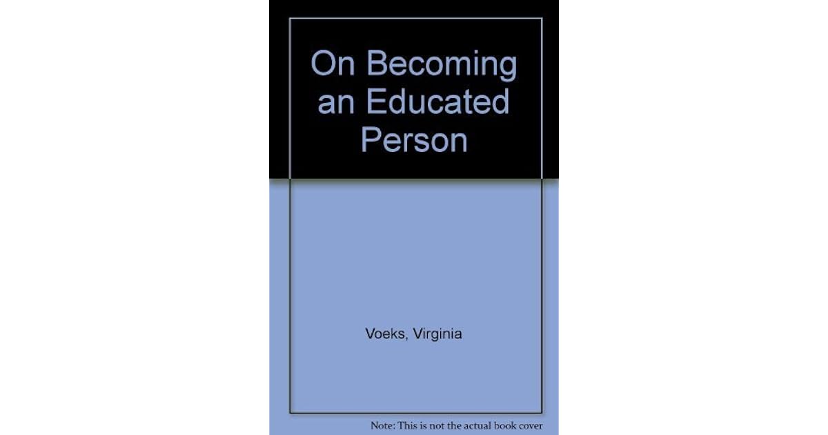 On Becoming an Educated Person by Virginia Voeks