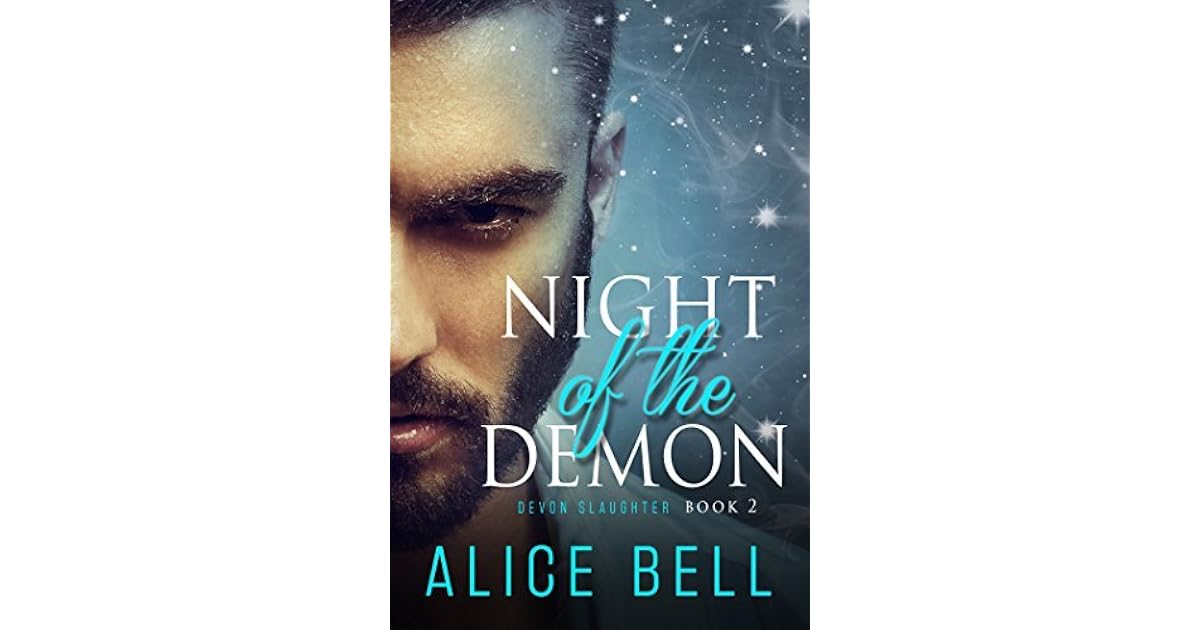Night of the Demon (Devon Slaughter #2) by Alice Bell