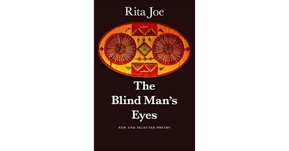 The Blind Man's Eyes by Rita Joe