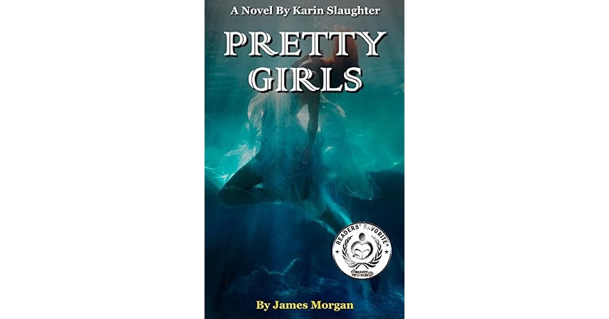 Pretty Girls: A Novel by Karin Slaughter | Chapter Compilation by James ...