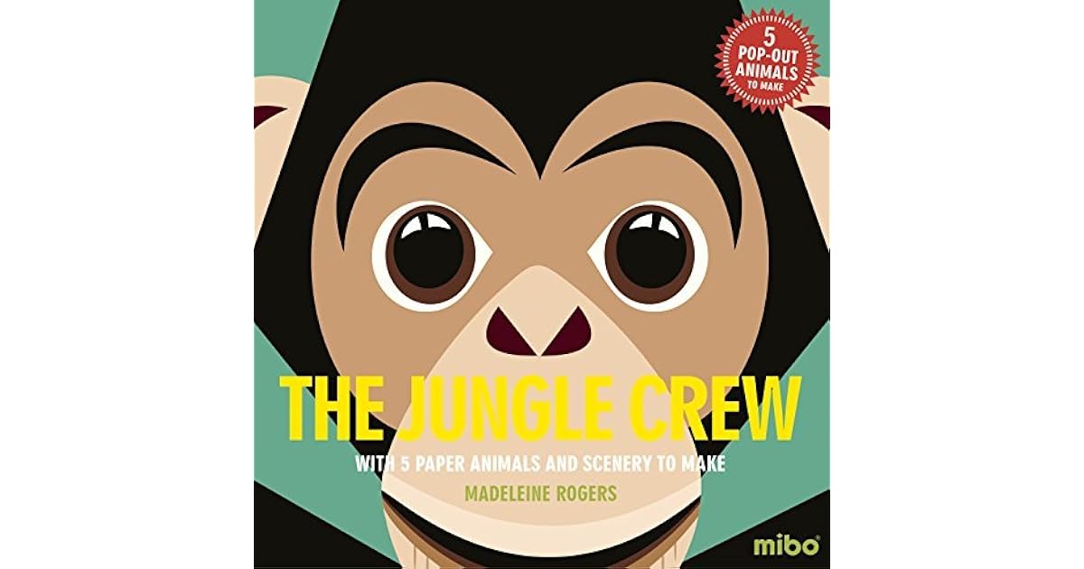 The Jungle Crew by Madeleine Rogers