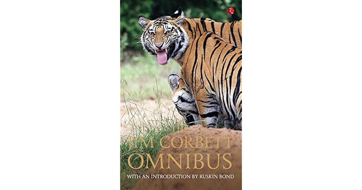 The Jim Corbett Omnibus, Volume 1 by Jim Corbett
