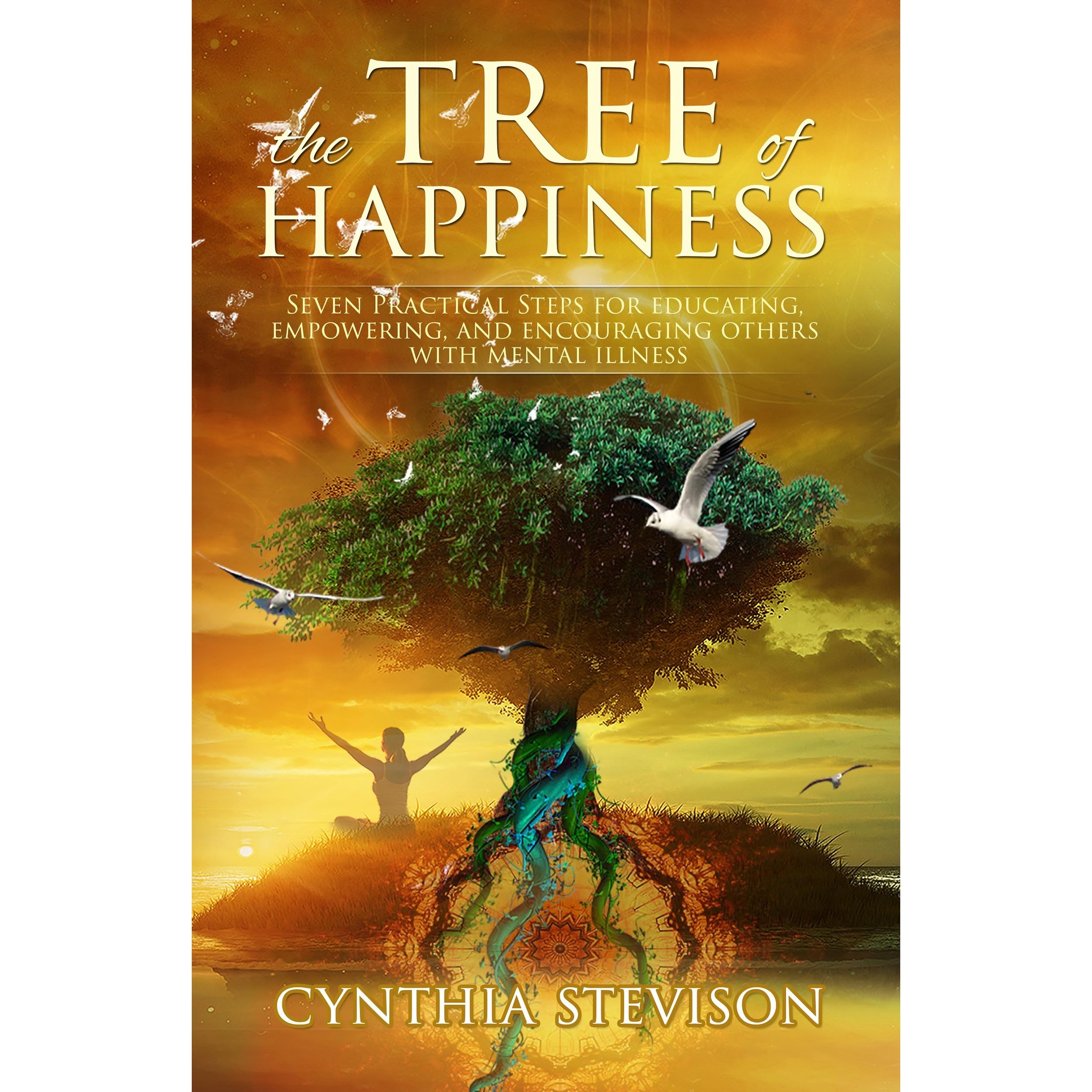 The Tree of Happiness by Cynthia Stevison — Reviews, Discussion ...