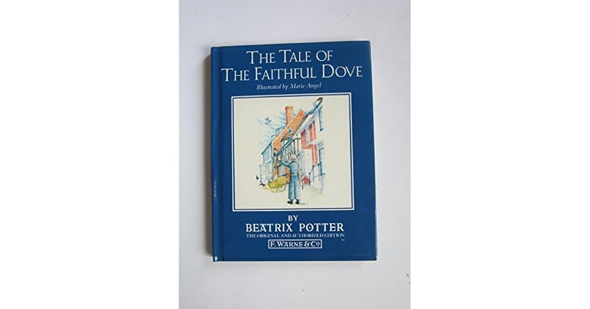 Tale of the Faithful Dove by Beatrix Potter