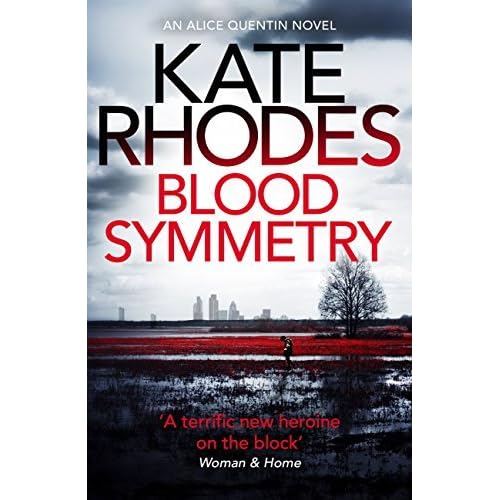 Blood Symmetry by Kate Rhodes — Reviews, Discussion, Bookclubs, Lists